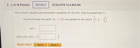 Solved Find A Vector Equation And Parametric Equations For Chegg