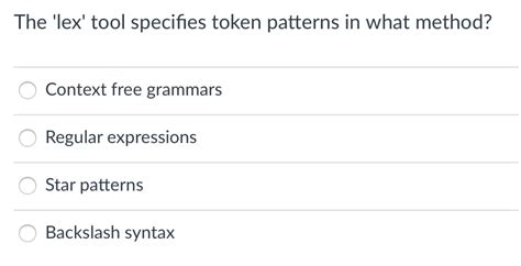 solved the lex tool specifies token patterns in what