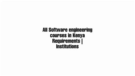 Software Engineering Courses In Kenya And Entry Requirements