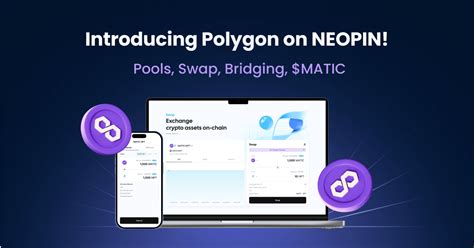 [Announcement] NEOPIN launches Polygon DeFi products: Guest Post by ...