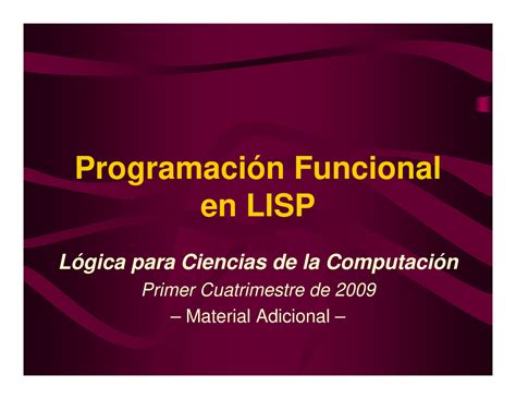 011 programacion funcional en lisp programación funcional en lisp