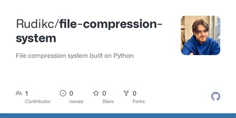 GitHub Rudikc File Compression System File Compression System Built On Python