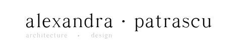 Alexandra Patrascu Architecture Design