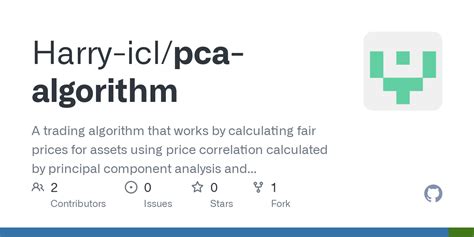 GitHub Harry Icl Pca Algorithm A Trading Algorithm That Works By Calculating Fair Prices For