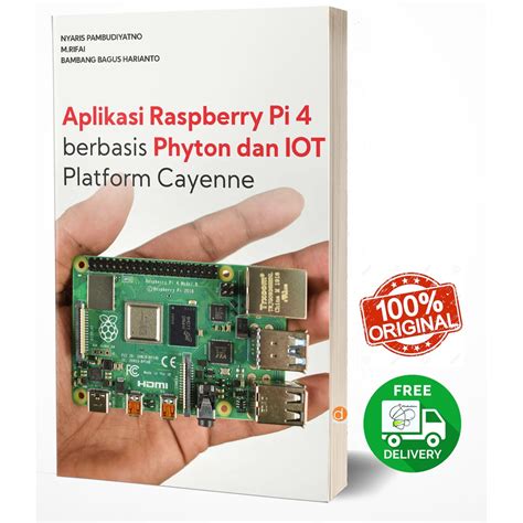 Jual Buku Aplikasi Raspberry Pi 4 Berbasis Phyton Dan IOT Platform