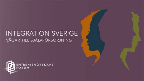 Entreprenörskapsforum Ny Webb Allt Om Integration Sverige Entreprenörskapsforum