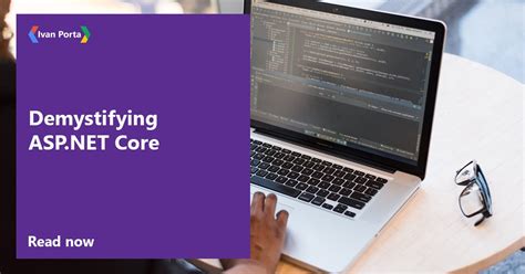 Demystifying Asp Net Core This Article Aims To Simplify The… By Ivan