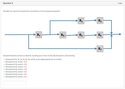 Solved Consider The System Of Components Connected As In The Chegg