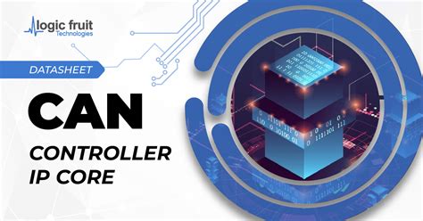 CAN Controller IP Core Logic Fruit Technologies