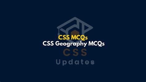 Css Geography Mcqs Css Mcqs