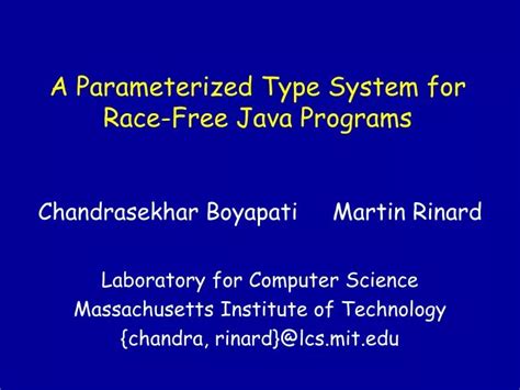 PPT - A Parameterized Type System for Race-Free Java Programs ...