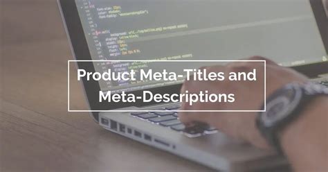 Product Meta Titles And Meta Descriptions Tillison Consulting