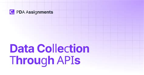Data Collection Through Apis Pda Assignments