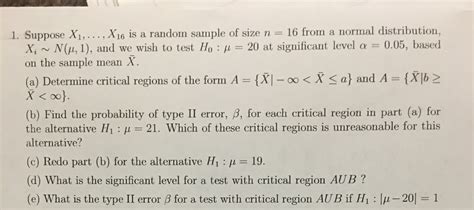 solved suppose x 1 x 16 is a random sample of size n