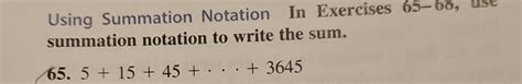 Solved Using Summation Notation In Exercises 65 68