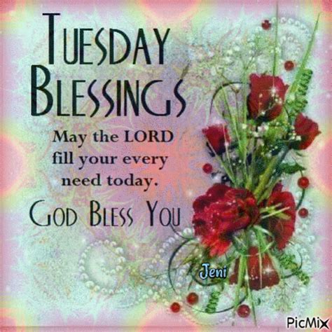 Lord Fill Your Every Need Today Tuesday Blessings Pictures Photos