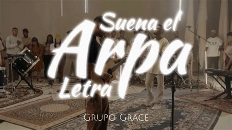 Suena El Arpa Grupo Grace Video Letra Youtube