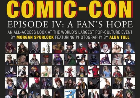 Watch Trailer For Morgan Spurlocks ‘comic Con Episode Iv A Fans Hope