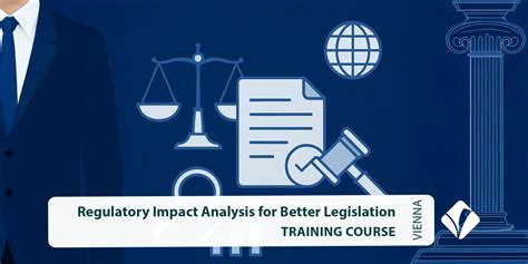Regulatory Impact Analysis For Better Legislation Training Course