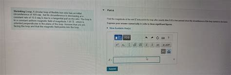 Solved Shrinking Loop A Circular Loop Of Flexible Iron Wire