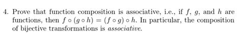 solved 4 prove that function composition is associative