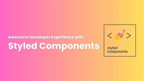 ravi lamkoti on linkedin achieve awesome dx with styled components