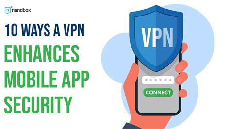 Vpn Encryption How Does Vpn Enhance App Security