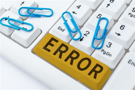 Text Sign Showing Error Business Concept Mistake Condition Of Being