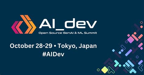 AI_dev Open Source GenAI & ML Summit Japan 2024 | AI & ML Events