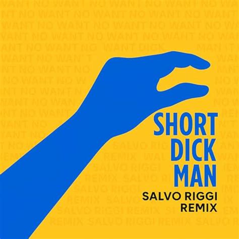 Play Short Dick Man Remix By Gillette On Amazon Music Unlimited