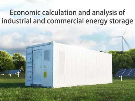 Economic Calculation And Analysis Of Industrial And Commercial Energy Storage Huntkey
