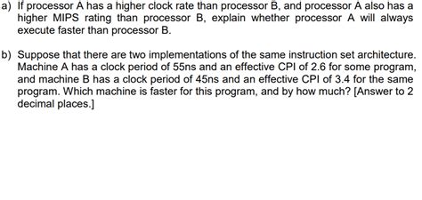solved a if processor a has a higher clock rate than