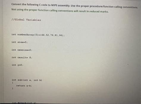 Solved Convert The Following C Code To Mips Assembly Use