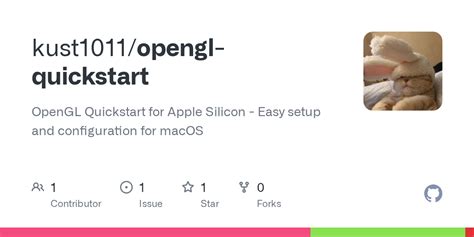 Github Kust Opengl Quickstart Opengl Quickstart For Apple Silicon Easy Setup And