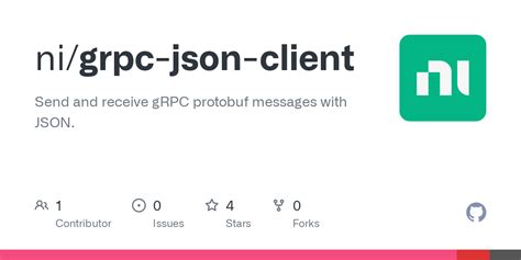 GitHub Ni Grpc Json Client Send And Receive GRPC Protobuf Messages With JSON