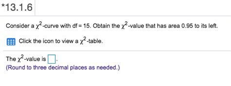 solved 13 1 6 consider a x2 curve with df 15 obtain the