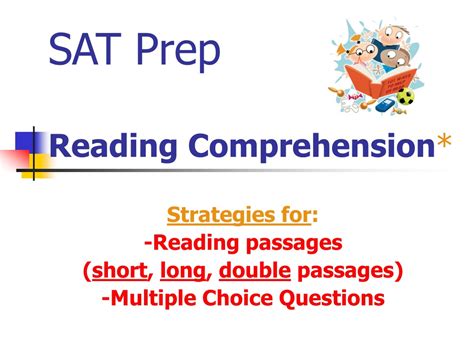 Ppt Sat Reading Comprehension Strategies Short Long And Double