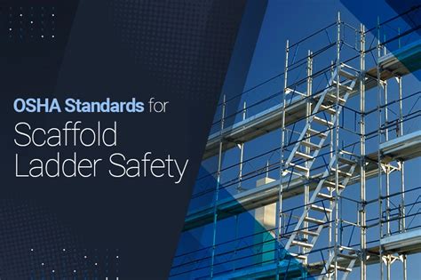 What Is Osha Standards For Scaffold Ladder Safety Scaffolds Supply Scaffold Today Blog