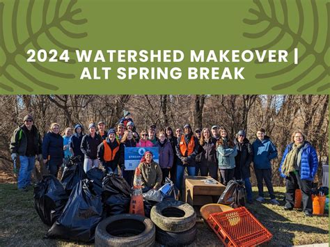 5th Annual Watershed Makeover Alternative Spring Break Howard Ecoworks