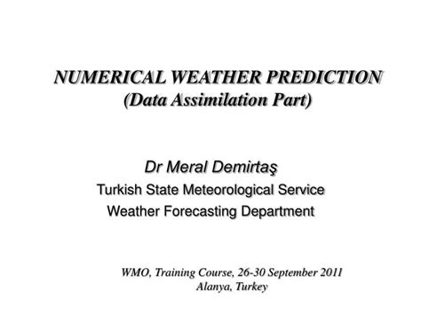 Ppt Numerical Weather Prediction Data Assimilation Part Powerpoint Presentation Id3650140
