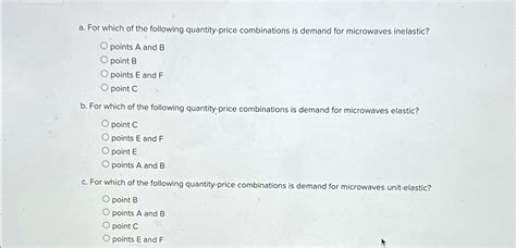 a. For which of the following quantity-price | Chegg.com
