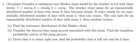 1 10 points consider a continuous time markov