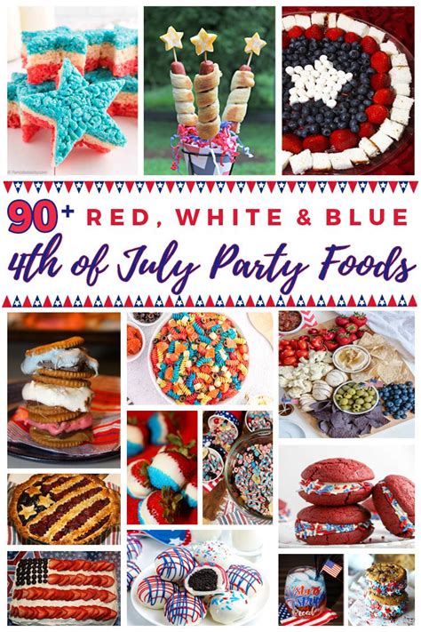 90 Red White And Blue 4th Of July Party Foods 4th Of July Party