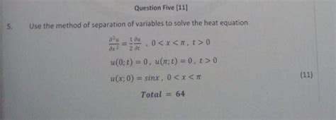 Solved Use The Method Of Separation Of Variables To Solve Chegg