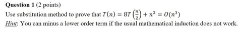 Solved Question 1 2 Points Use Substitution Method To