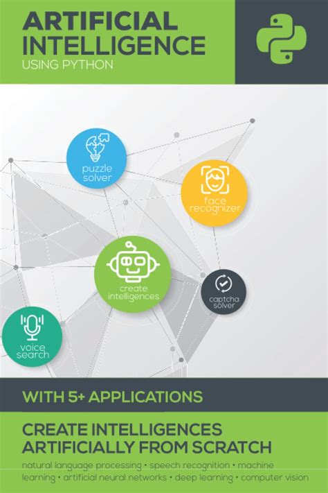 Artificial Intelligence Using Python Learn To Create Intelligences Like Voice Search Engine