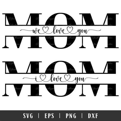 I Love You Mom Svg We Love You Mom Svg Mom Split Svg Mom Name Frame