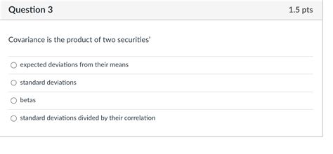 Solved Covariance Is The Product Of Two Securities Expected Chegg