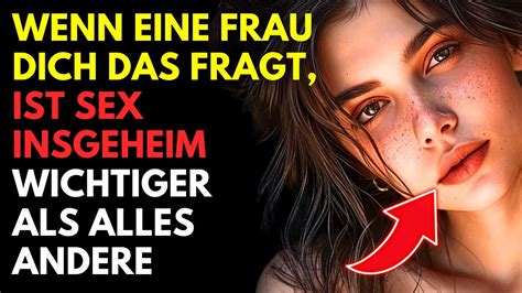 Wenn Eine Frau Dich Das Fragt Ist Sex Insgeheim Wichtiger Als Alles