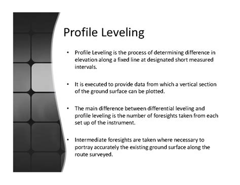 23 Profile Leveling Survey Notes Differential Levelling • Profile